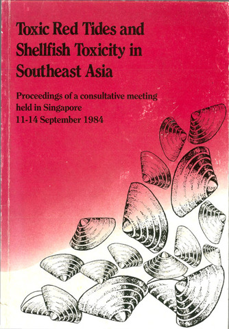 Toxic red tides and shellfish toxicity in southeast Asia: Proceedings ...